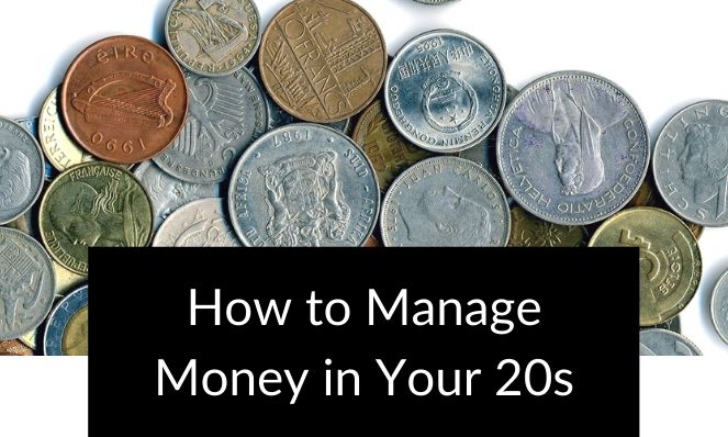 How to Manage Money in Your 20s (Like an Adult!)